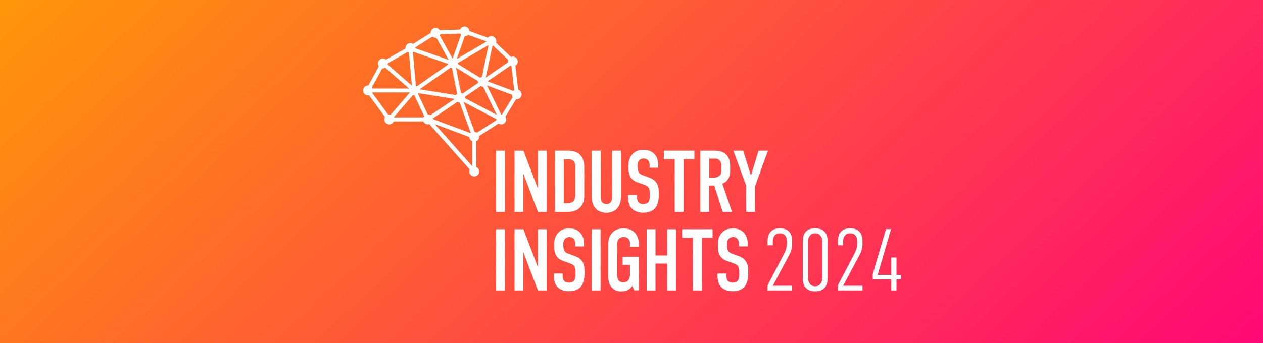 Industry Insights 2024 | Creativebrief